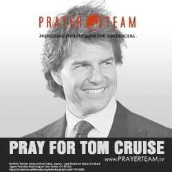 Tom Cruise – prayerteam.tv | Prayer for Influencers