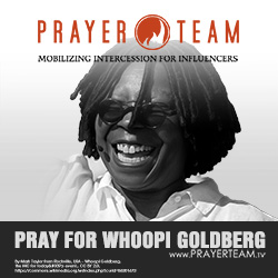 Whoopi Goldberg – prayerteam.tv | Prayer for Influencers