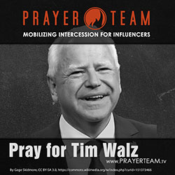 Tim Walz – prayerteam.tv | Prayer for Influencers